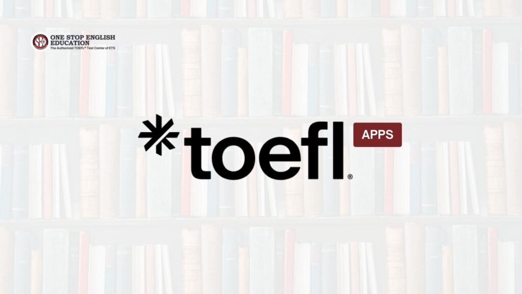 Rekomendasi Aplikasi TOEFL Gratis untuk Belajar Otodidak - One Stop ...
