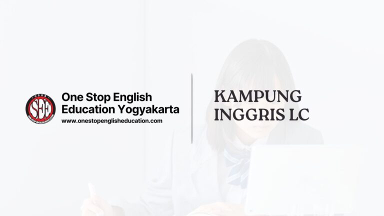 Perbandingan TOEFL di Kampung Inggris LC vs One Stop English Education ...